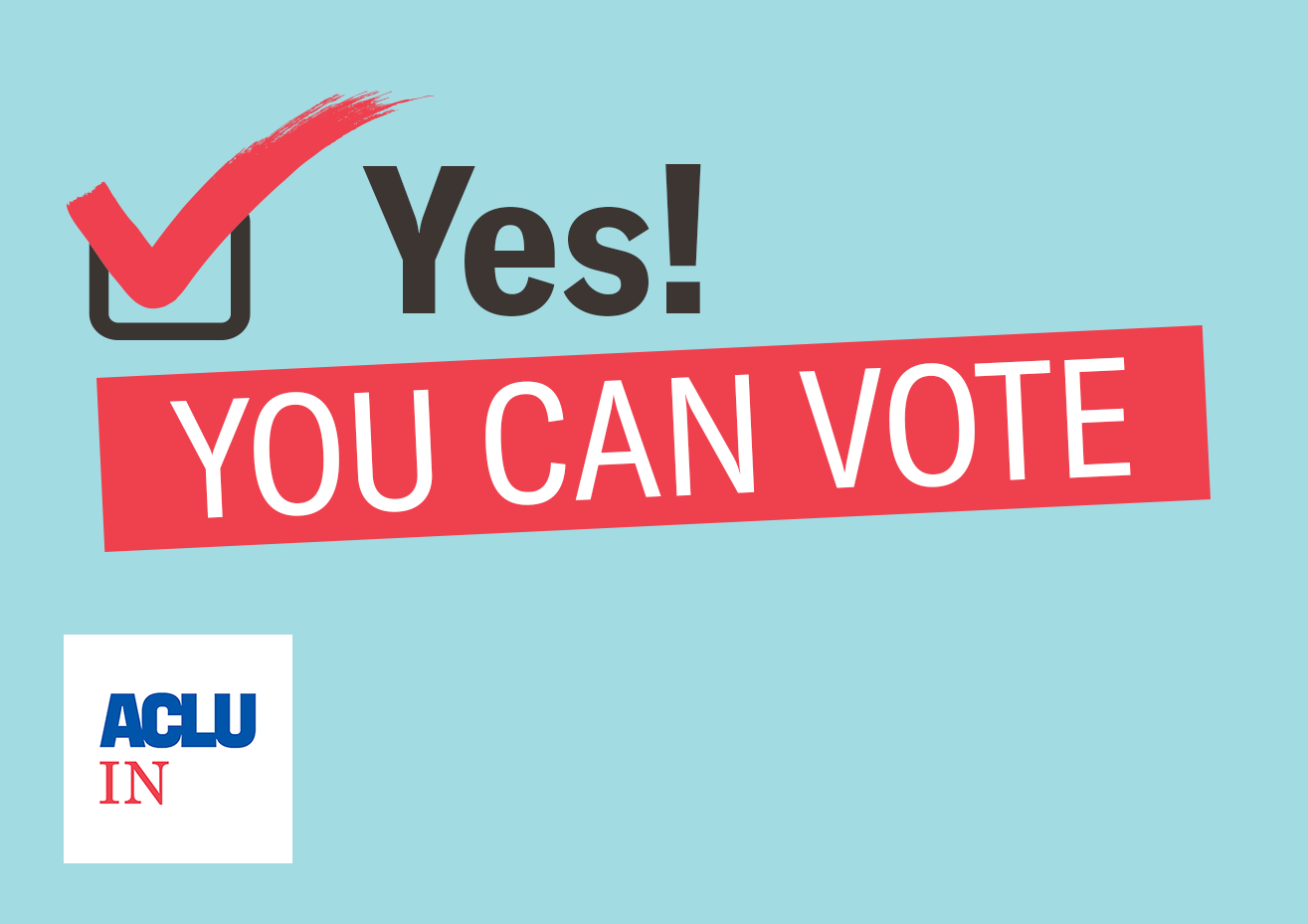 ACLU Campaign Informs Previously Incarcerated Hoosiers of Voting Rights ...